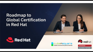 Roadmap to Global Certification in Red Hat - CubenSquare