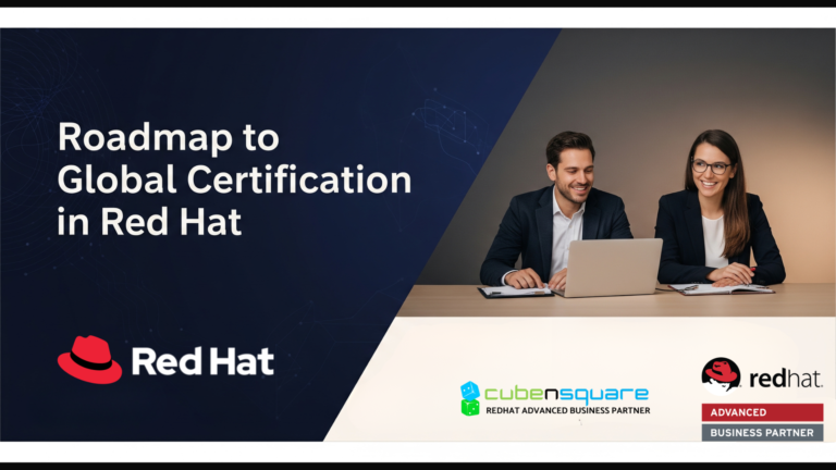 Roadmap to Global Certification in Red Hat - CubenSquare